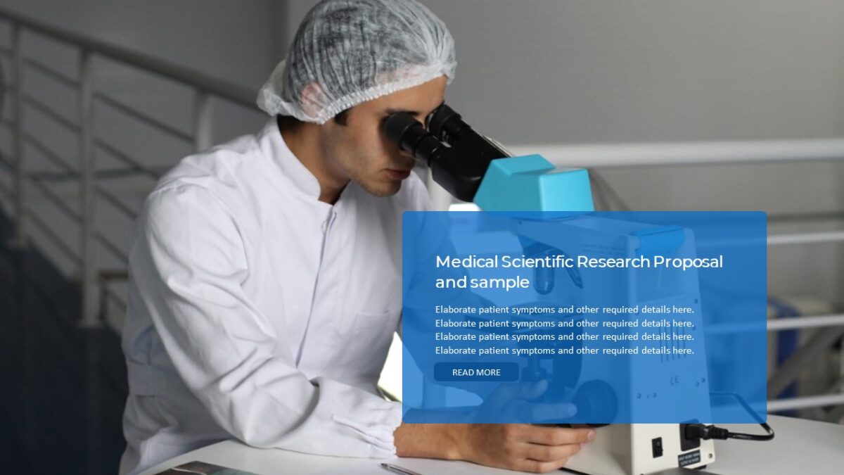 Medical Scientific Research Proposal and sample : 100% Editable PPTx