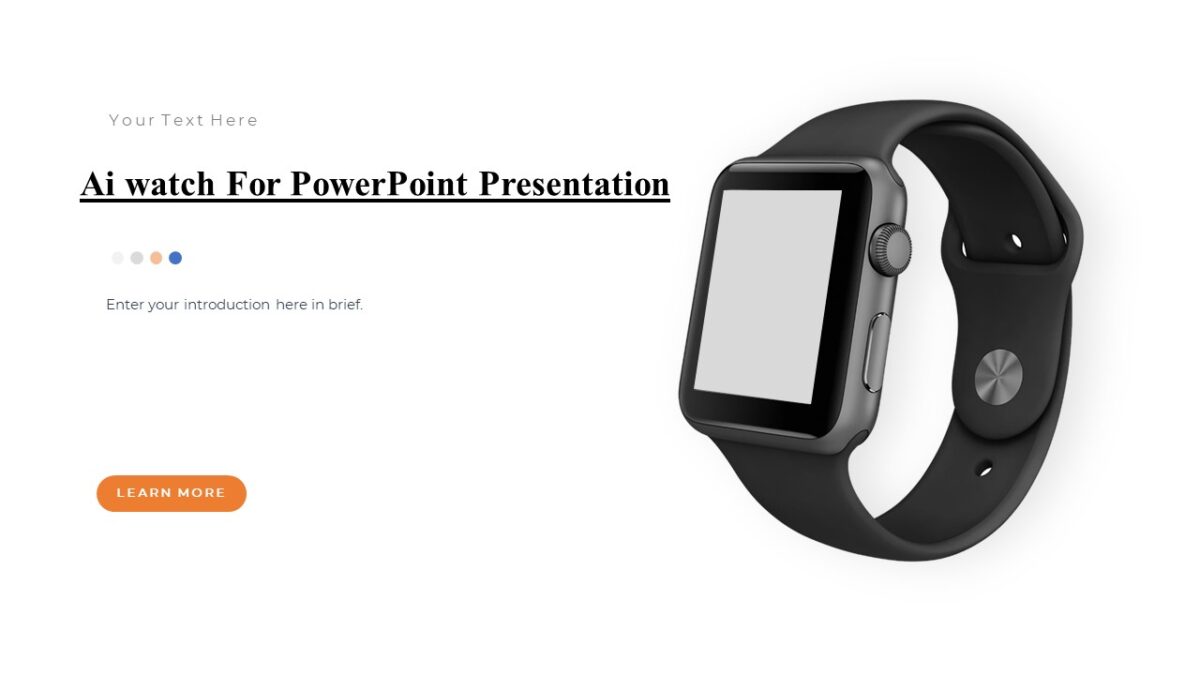 Ai watch For PowerPoint Presentation : 100% Editable PPTx