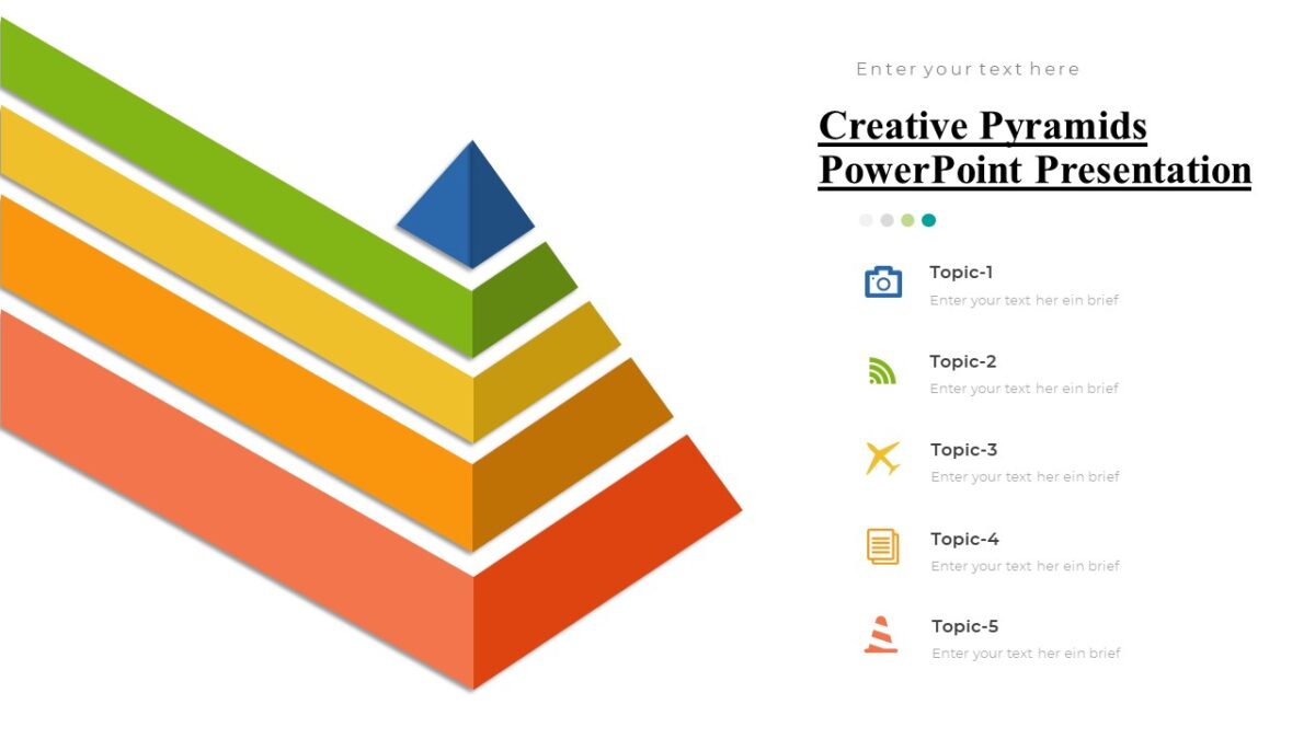 Creative Pyramids PowerPoint Presentation : 100% Editable PPTx