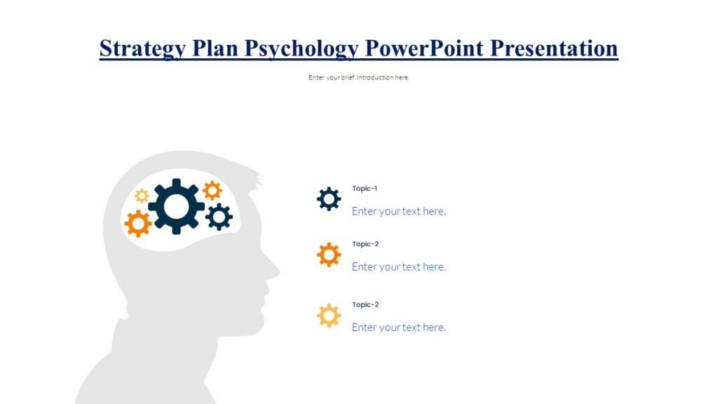 Strategy Plan Psychology PowerPoint Presentation : 100% Editable PPTx