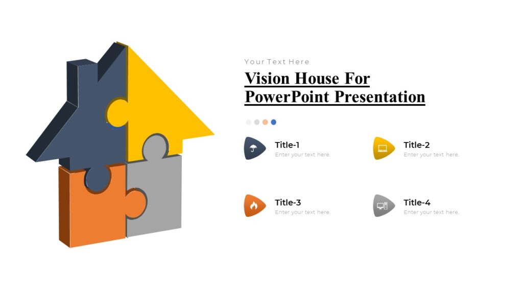 Vision House For PowerPoint Presentation : 100% Editable PPTx