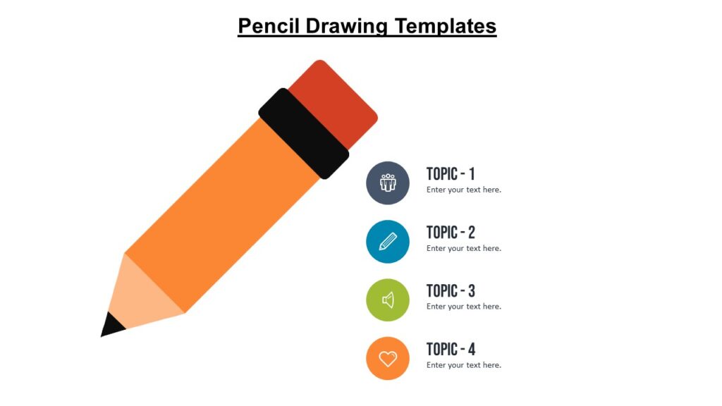 Pencil Drawing Templates : 100% Editable PPTx