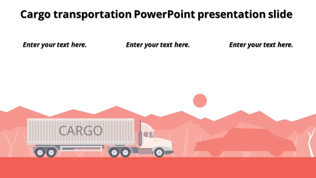 Cargo transportation PowerPoint presentation slide : 100% Editable PPTx