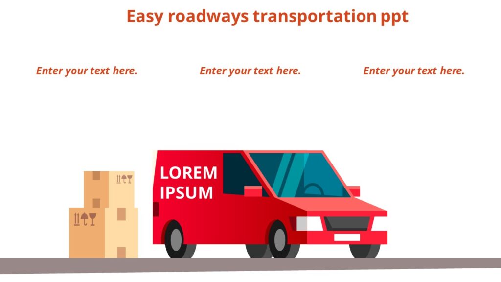 Easy roadways transportation ppt : 100% Editable PPTx