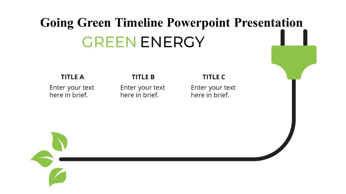 Going Green Timeline Powerpoint Presentation - PPTUniverse