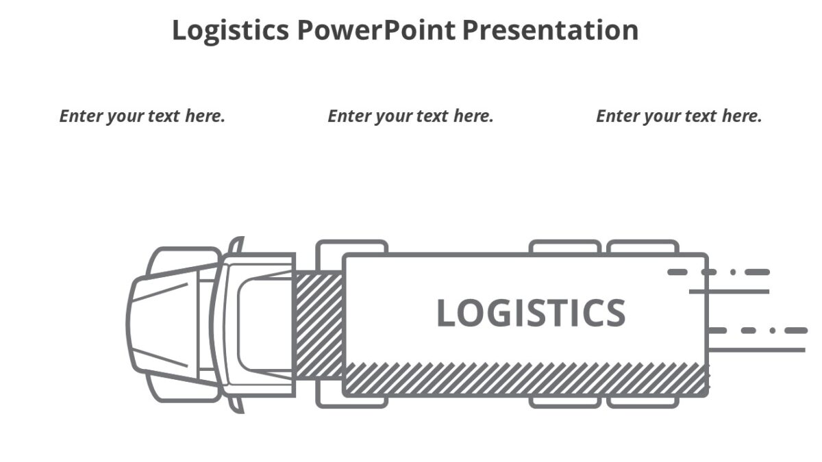 Logistics PowerPoint Presentation : 100% Editable PPTx