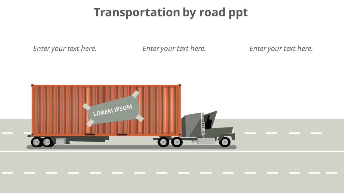 Transportation by road ppt : 100% Editable PPTx