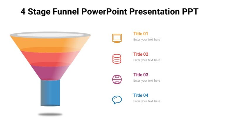 4 Stage Funnel PowerPoint Presentation PPT - PPTUniverse