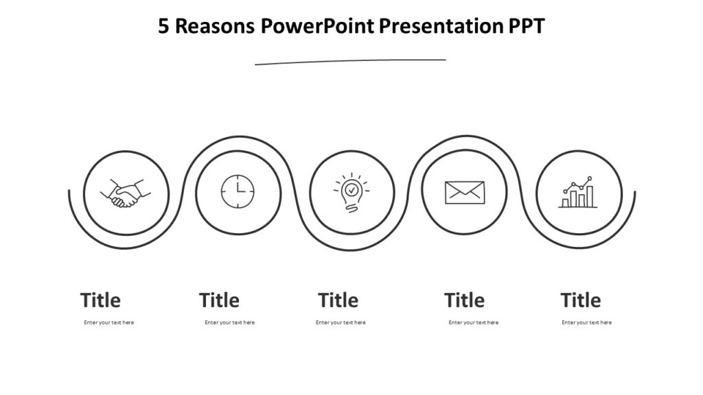 5 Reasons PowerPoint Presentation PPT - PPTUniverse