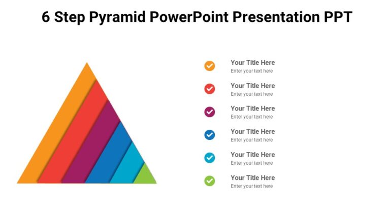 6 Step Pyramid PowerPoint Presentation PPT : 100% Editable PPTx