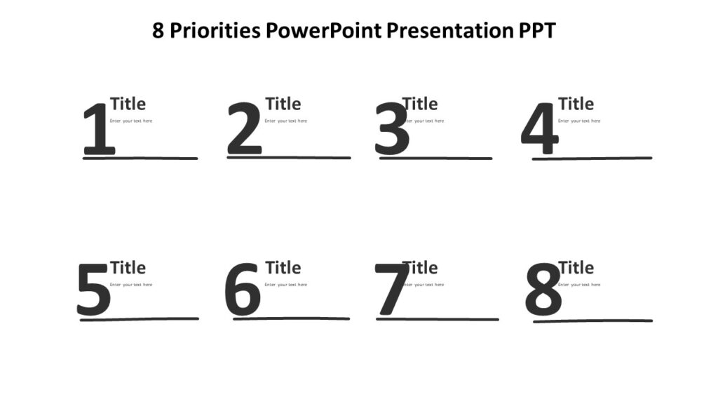 8 Priorities PowerPoint Presentation PPT : 100% Editable PPTx