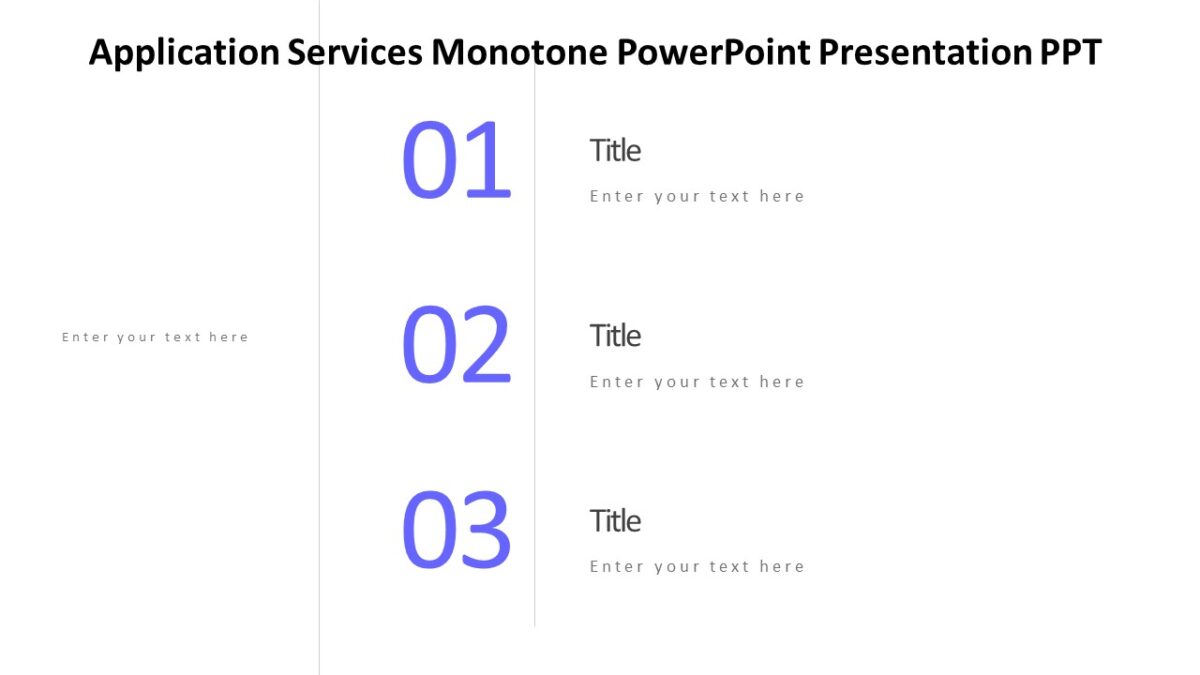 Application Services Monotone PowerPoint Presentation PPT : 100% Editable PPTx