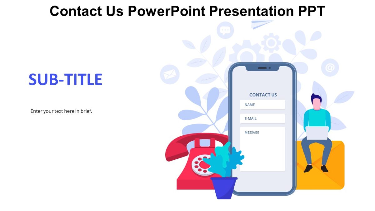 Contact Us PowerPoint Presentation PPT : 100% Editable PPTx