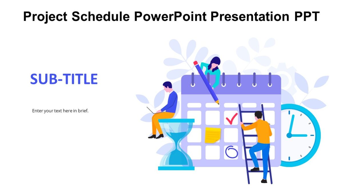 Project Schedule PowerPoint Presentation PPT - PPTUniverse