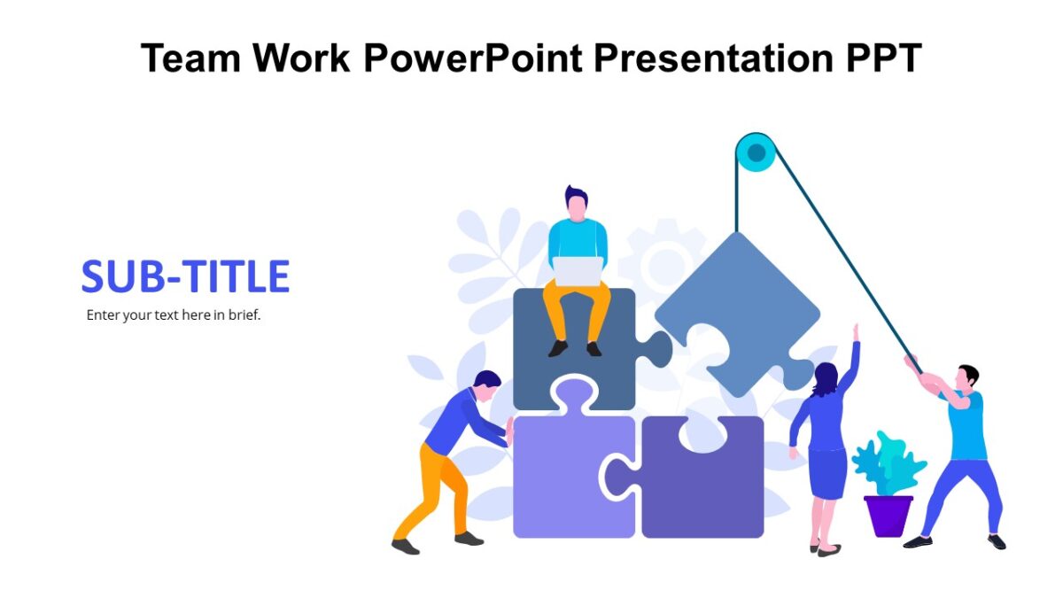 Team Work PowerPoint Presentation PPT - PPTUniverse