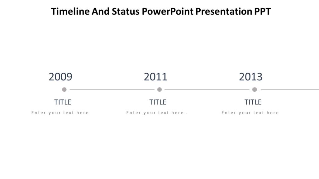 Timeline And Status PowerPoint Presentation PPT : 100% Editable PPTx