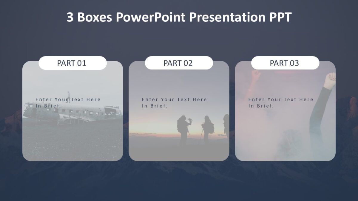 3 Boxes PowerPoint Presentation PPT : 100% Editable PPTx