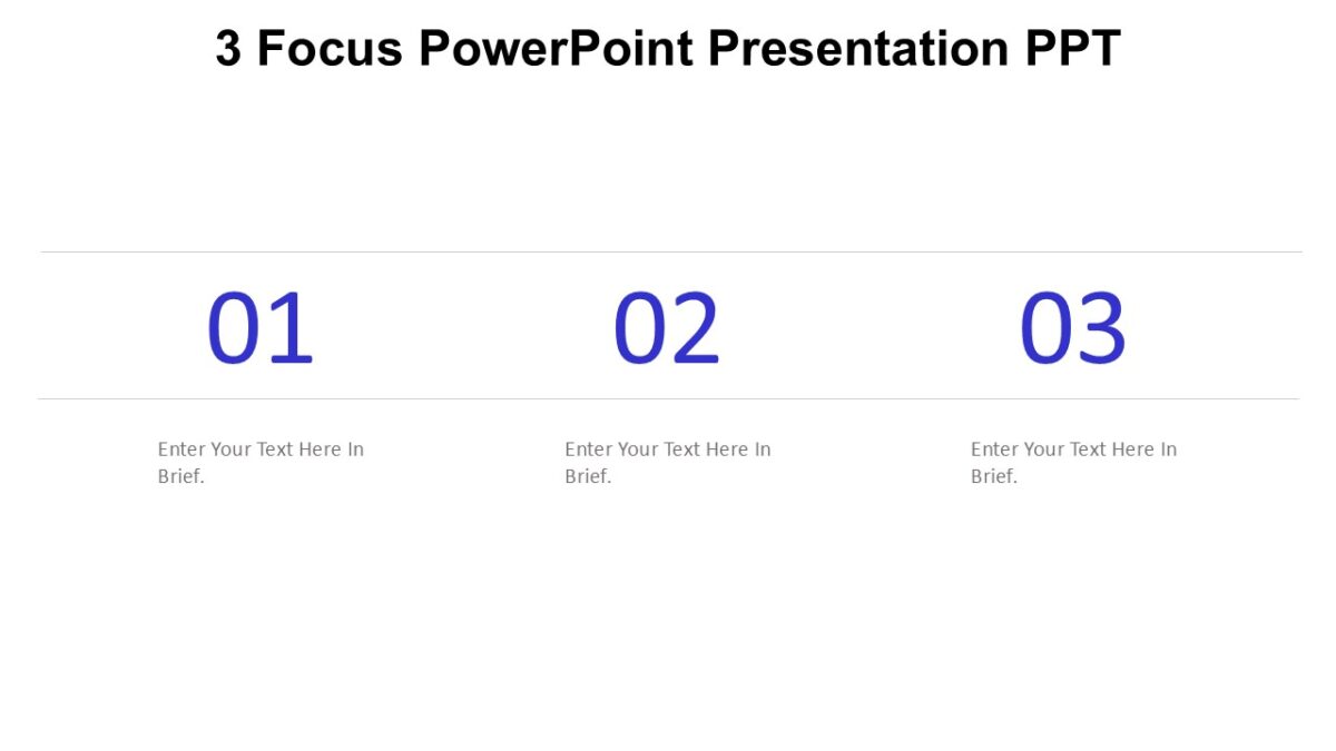3 Focus PowerPoint Presentation PPT - PPTUniverse
