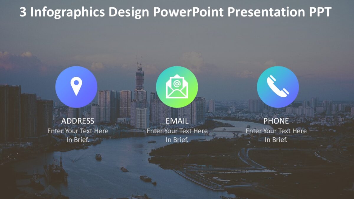 3 Infographics Design PowerPoint Presentation PPT : 100% Editable PPTx