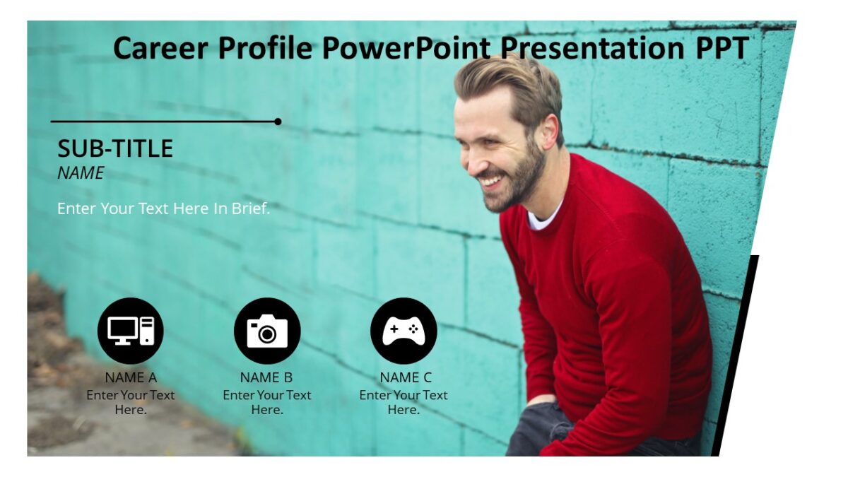 Career Profile PowerPoint Presentation PPT : 100% Editable PPTx