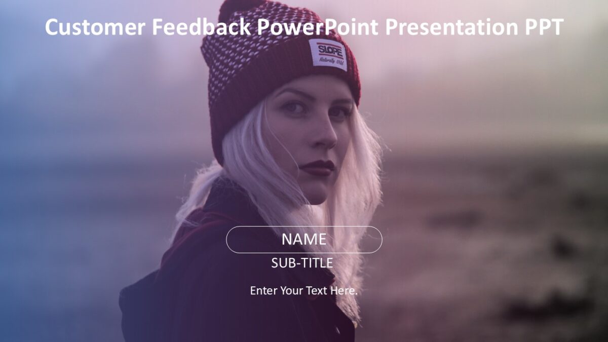 Customer Feedback PowerPoint Presentation PPT : 100% Editable PPTx