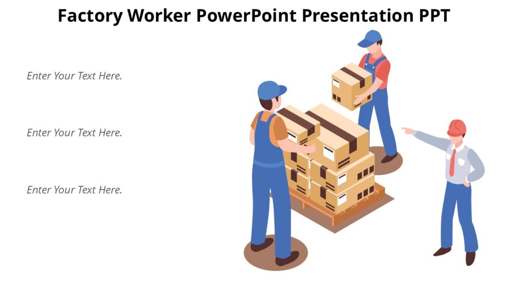 Factory Worker PowerPoint Presentation PPT : 100% Editable PPTx