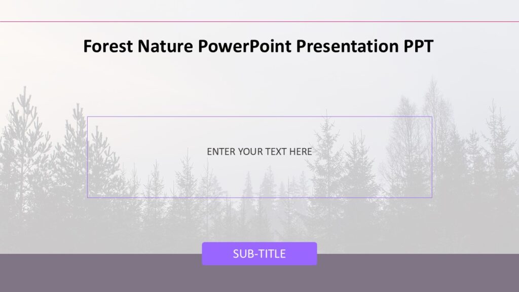 Forest Nature PowerPoint Presentation PPT : 100% Editable PPTx