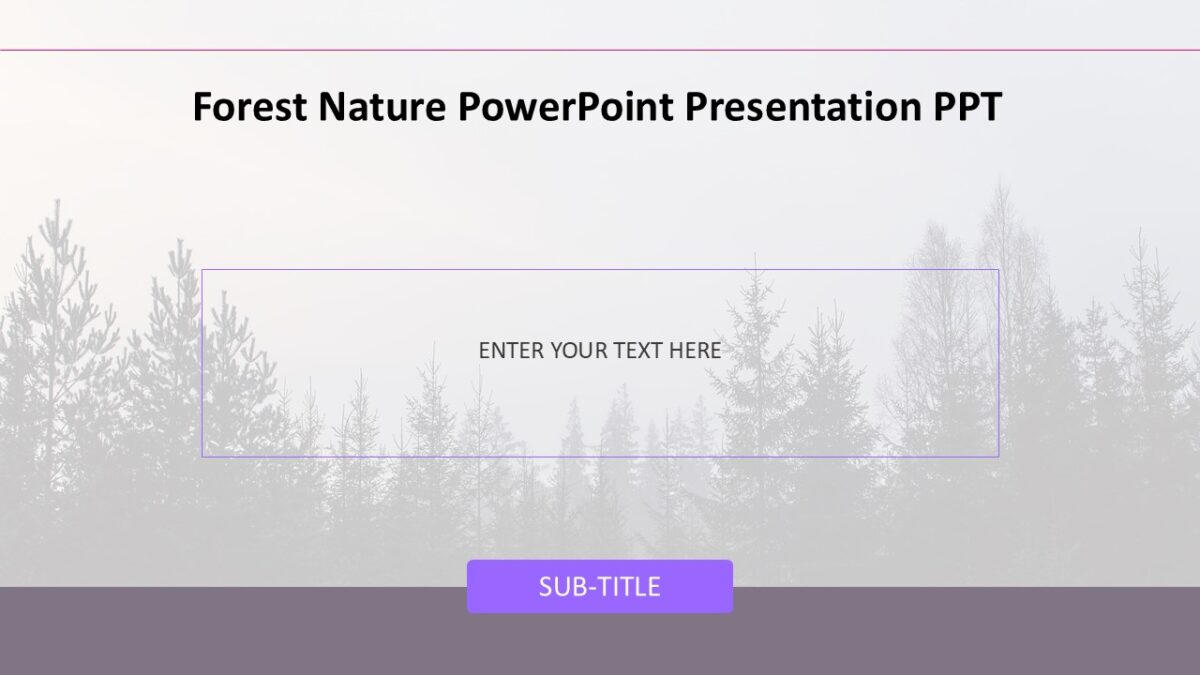 Forest Nature PowerPoint Presentation PPT : 100% Editable PPTx