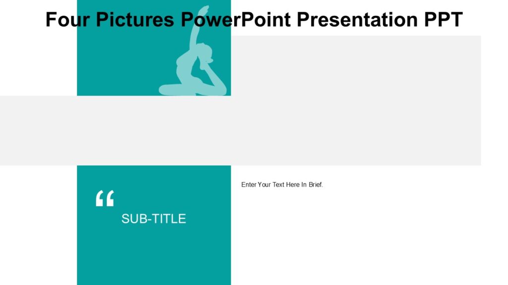 Four Pictures PowerPoint Presentation PPT : 100% Editable PPTx