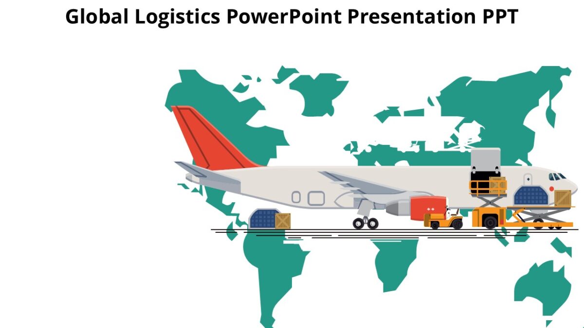 Global Logistics PowerPoint Presentation PPT : 100% Editable PPTx