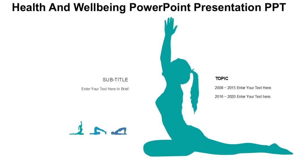 Health And Wellbeing PowerPoint Presentation PPT : 100% Editable PPTx