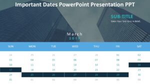 Important Dates PowerPoint Presentation PPT : 100% Editable PPTx