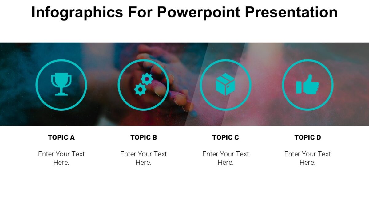Infographics For Powerpoint Presentation : 100% Editable PPTx