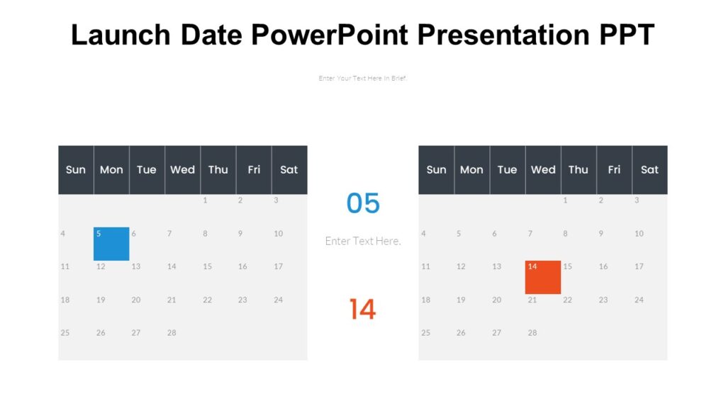 Launch Date PowerPoint Presentation PPT : 100% Editable PPTx