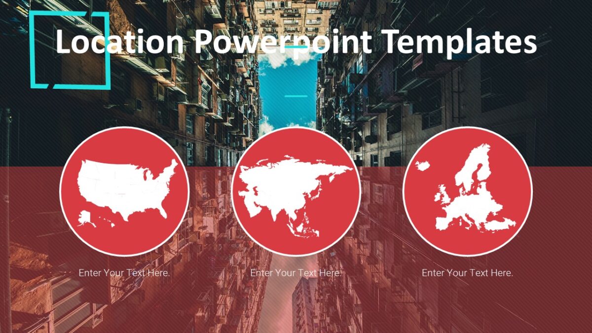 Location Powerpoint Templates : 100% Editable PPTx