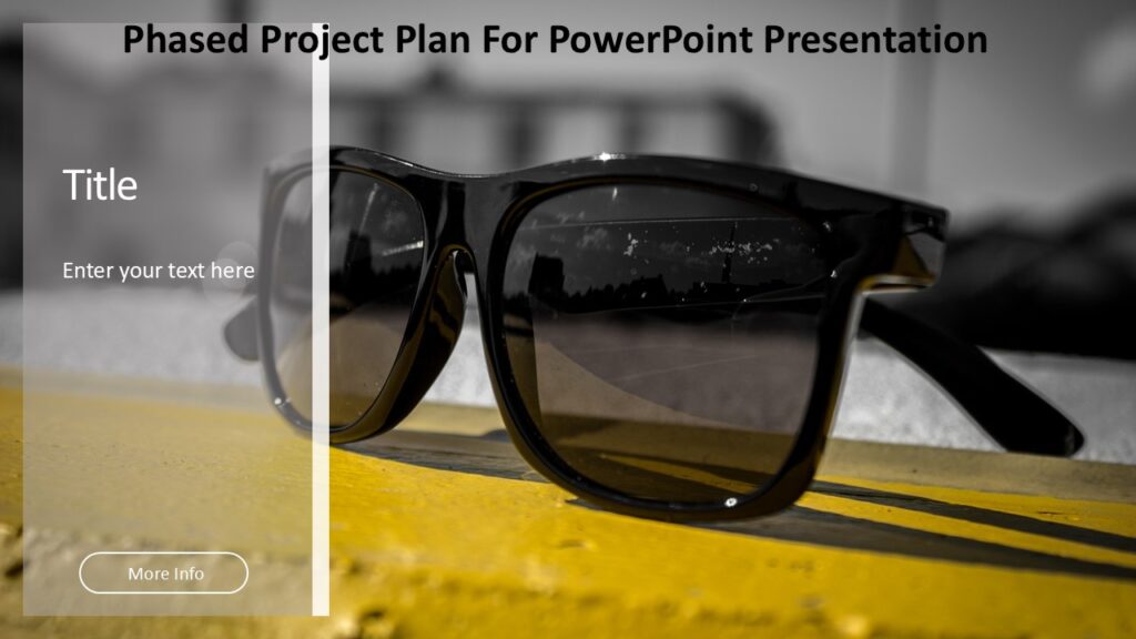 Phased Project Plan For PowerPoint Presentation : 100% Editable PPTx