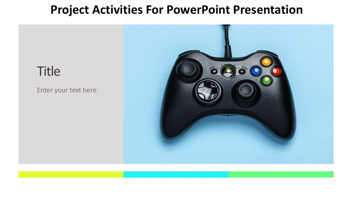 Project Activities For PowerPoint Presentation : 100% Editable PPTx