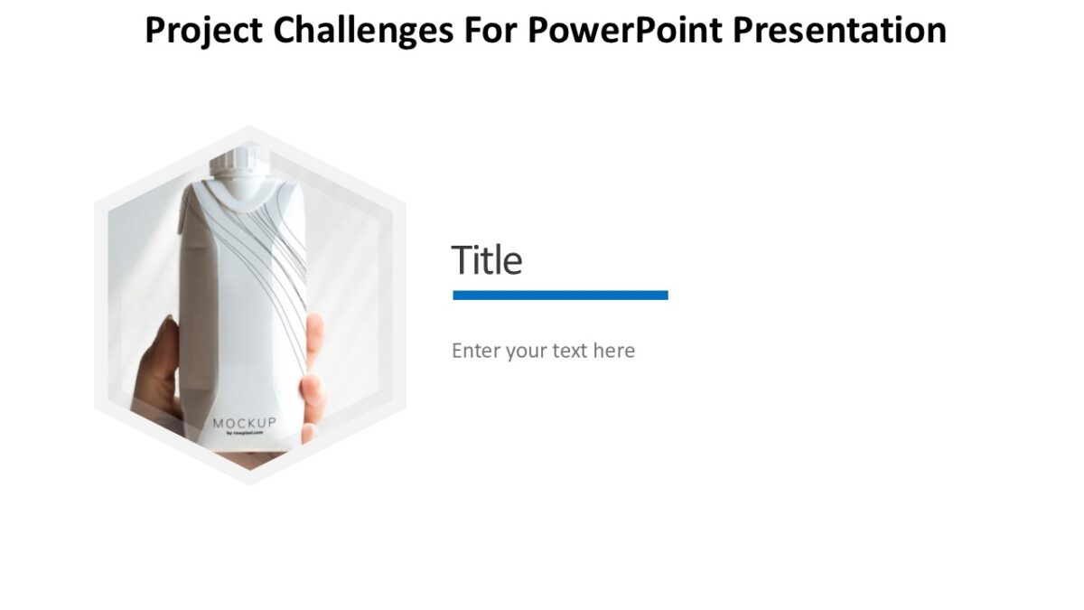 Project Challenges For PowerPoint Presentation : 100% Editable PPTx