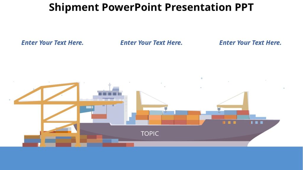 Shipment PowerPoint Presentation PPT - PPTUniverse