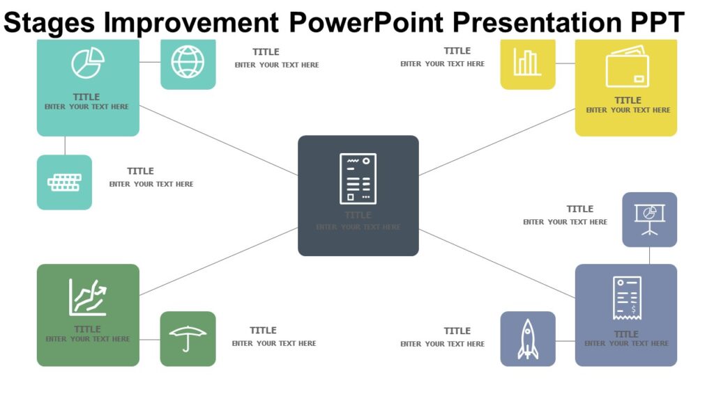 Stages Improvement PowerPoint Presentation PPT : 100% Editable PPTx