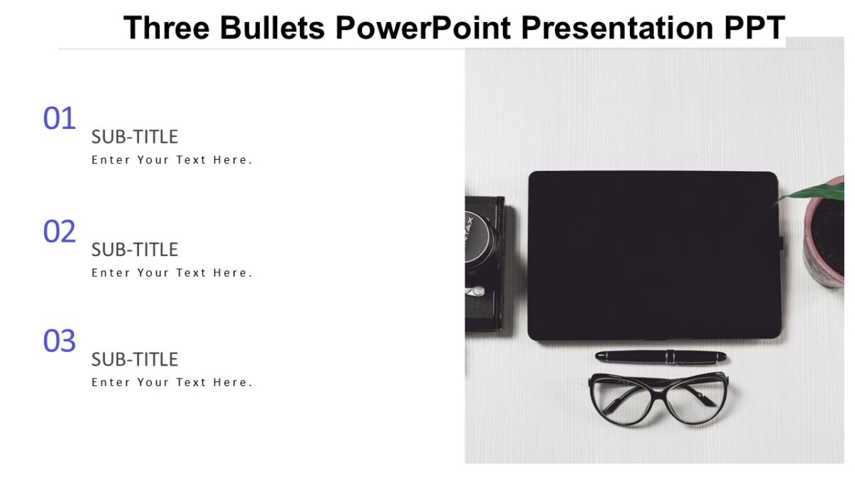 Three Bullets PowerPoint Presentation PPT - PPTUniverse