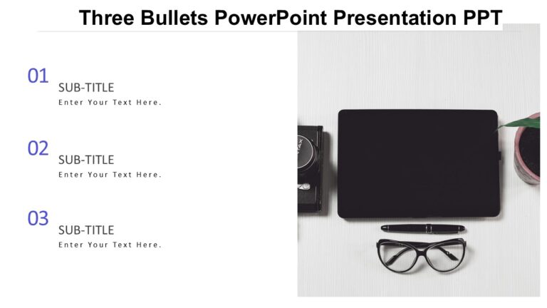 Three Bullets PowerPoint Presentation PPT : 100% Editable PPTx