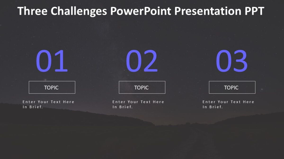 Three Challenges PowerPoint Presentation PPT - PPTUniverse