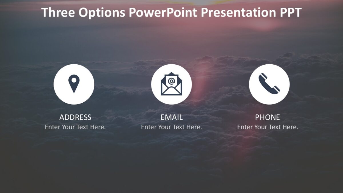 Three Options PowerPoint Presentation PPT : 100% Editable PPTx