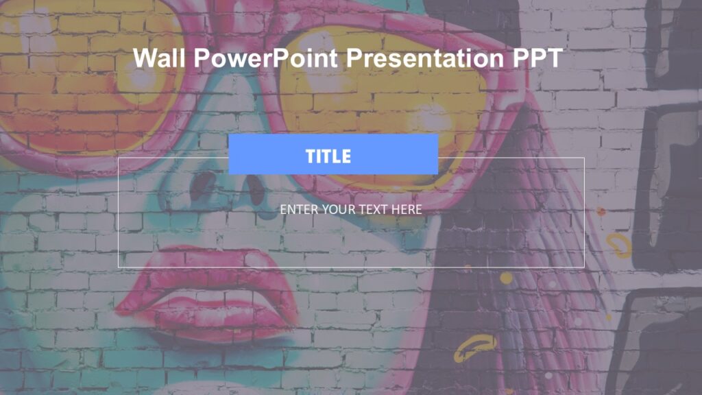 Wall PowerPoint Presentation PPT - PPTUniverse