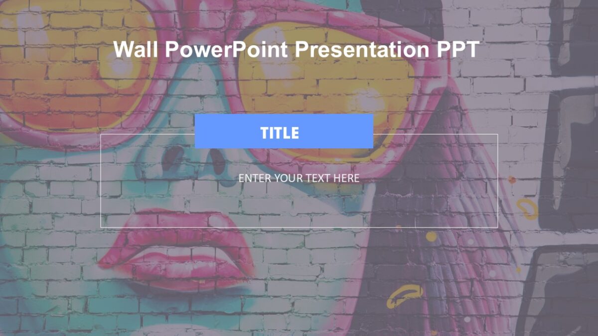Wall PowerPoint Presentation PPT - PPTUniverse