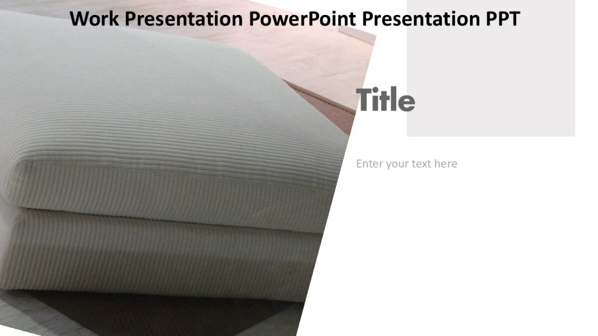 Work Presentation PowerPoint Presentation PPT - PPTUniverse