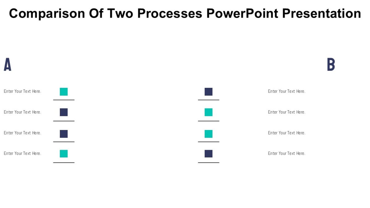 Comparison Of Two Processes PowerPoint Presentation : 100% Editable PPTx