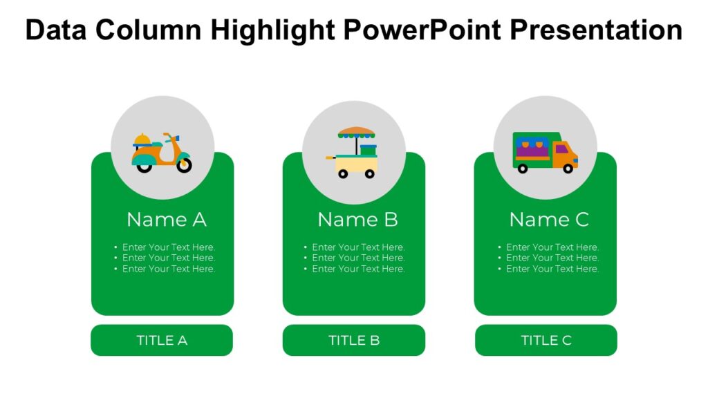 Data Column Highlight PowerPoint Presentation : 100% Editable PPTx