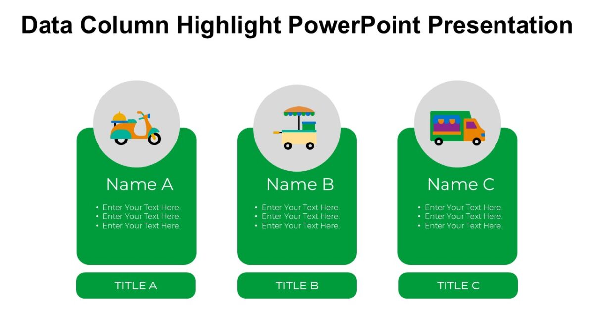 Data Column Highlight PowerPoint Presentation : 100% Editable PPTx